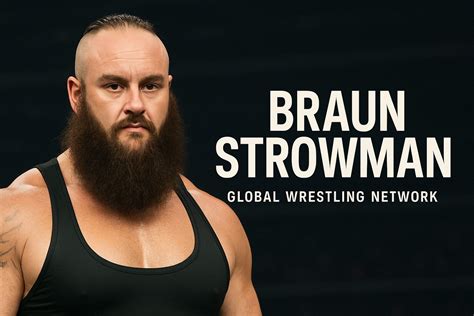 Braun Strowman Monster Among Men