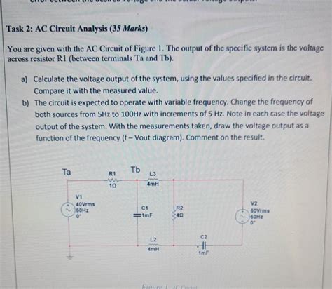 Solved Task AC Circuit Analysis Marks You Are Given Chegg