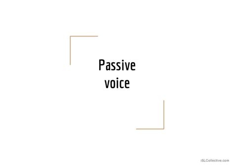 Passive Voice Explanation And Exerci English Esl Powerpoints