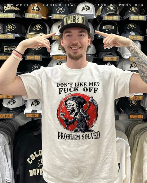 Grim Reaper Dont Like Me Fuck Off Problem Solved Shirt Hoodie