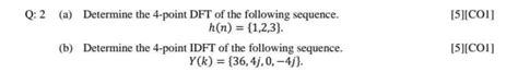 Solved A Determine The 4 Point Dft Of The Following