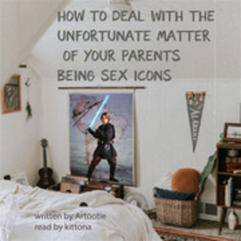 How To Deal With Your Parents Being Sex Icons Free Download Borrow And Streaming Internet
