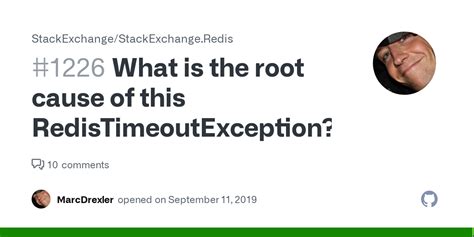 what is the root cause of this redistimeoutexception · issue 1226