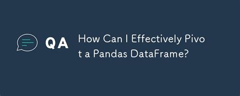 如何有效透視 pandas dataframe？ python教學 php中文網