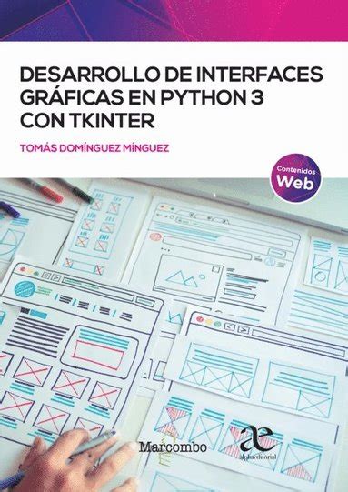 Desarrollo De Interfaces GrÃ¡ficas En Python 3 Con Tkinter Ebok