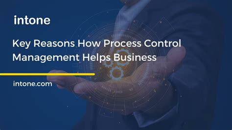 Key Reasons How Process Control Management Helps Business