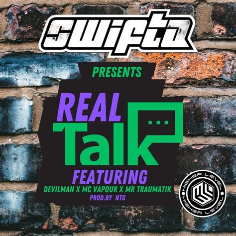Real Talk by Swifta/Devilman/Mr Traumatik on MP3, WAV, FLAC, AIFF & ALAC at Juno Download