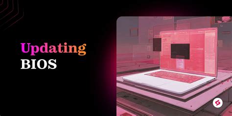 How To Update Bios A Step By Step Guide