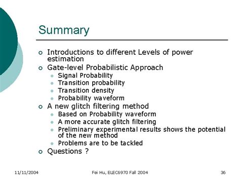 Power Estimation Techniques And A New Glitch Filtering