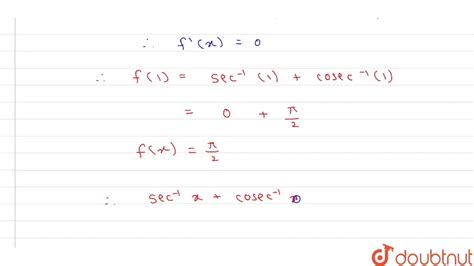 [Marathi] Using derivative, prove sec^(-1) x + cosec^(-1) x = frac{pi}