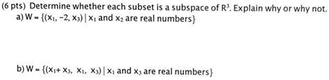 Solved 6 Pts Determine Whether Each Subset Is A Subspace Chegg Com