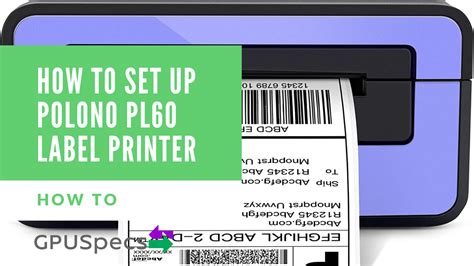 How To Set Up Polono Pl60 Label Printer