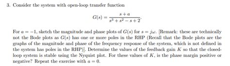 3 Consider The System With Open Loop Transfer Chegg Com