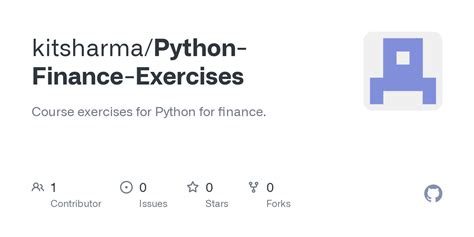 Github Kitsharmapython Finance Exercises Course Exercises For