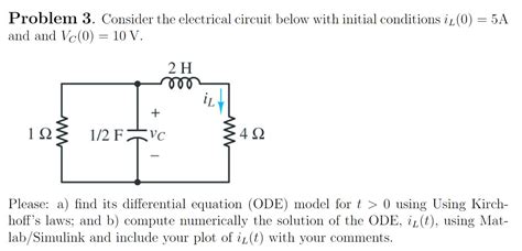 Solved Problem Consider The Electrical Circuit Below With Chegg