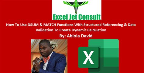 How To Use Dsum And Match Functions With Structured Referencing And Data Validation To Create