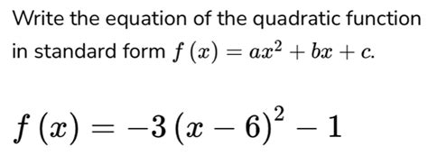 solved write the equation of the quadratic function in standard form f