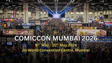 Comic Con Mumbai 2026 Dates Venue And Events Announcement
