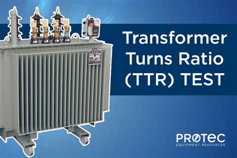 Transformer Turns Ratio Tester Ttr Protec Equipment Resources Blog