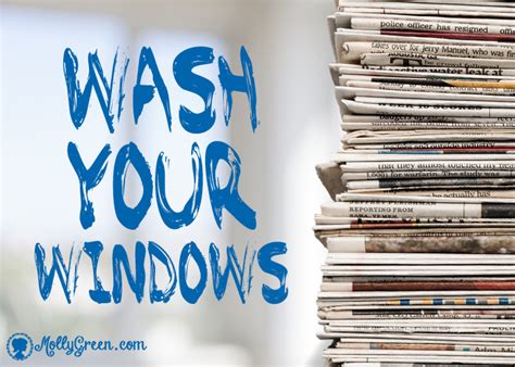 Cleaning Windows With Newspaper For A Streak Free Shine Molly Green