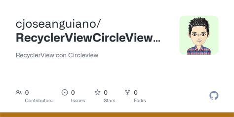 GitHub Cjoseanguiano RecyclerViewCircleView Android Studio RecyclerView Con Circleview