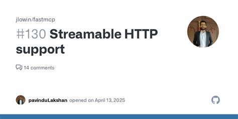 streamable support · issue 130 · jlowin fastmcp · github