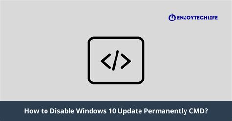 How To Disable Windows Update Permanently CMD Enjoytechlife