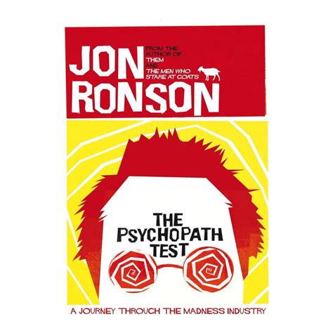 The Psychopath Test A Journey Through The Madness Industry Ronson