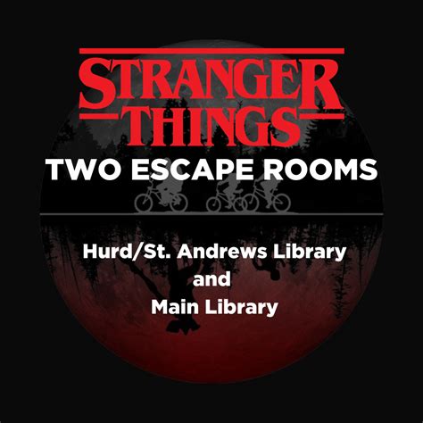 Stranger Things Escape Rooms Charleston County Public Library