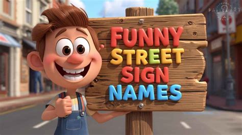 200 Funny Street Sign Names And Ideas