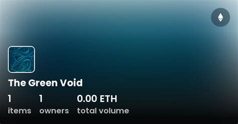 The Green Void Collection Opensea
