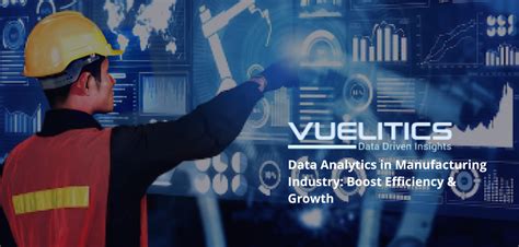Data Analytics In Manufacturing Industry Boost Efficiency Growth