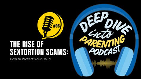 Go Beyond The Podcast The Rise Of Sextortion Scams How To Protect