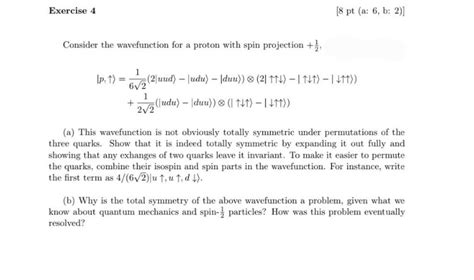 Solved Consider The Wavefunction For A Proton With Spin