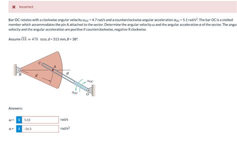 Solved Incorrect Bar OC Rotates With A Clockwise Angular Chegg Com