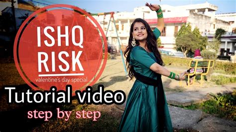 Ishq Risk Tutorial Video Pragati Saxenas Choreography Step By Step Youtube