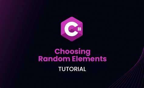 Choosing Random Elements In C Tutorial 2025