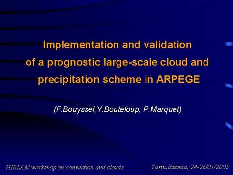 Implementation And Validation Of A Prognostic Largescale Cloud