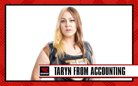 Taryn From Accounting Interview Wrestlezone