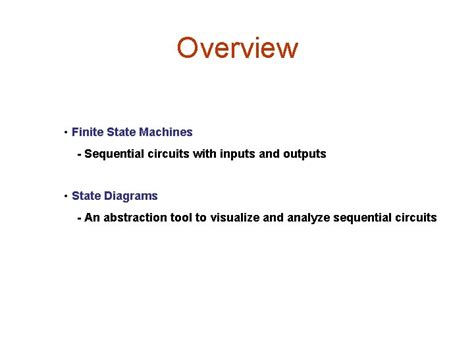 Overview Finite State Machines Sequential Circuits With Inputs