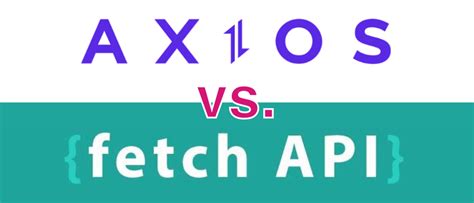 Javascript 请求优化指南：axios 和 Fetch 的比较 个人文章 Segmentfault 思否