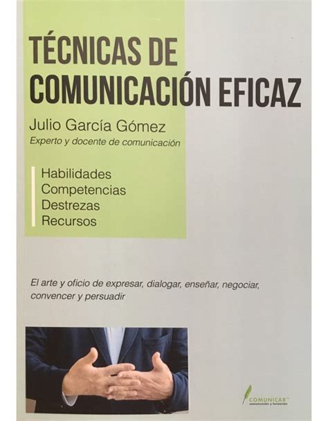 Técnicas De Comunicación Eficaz