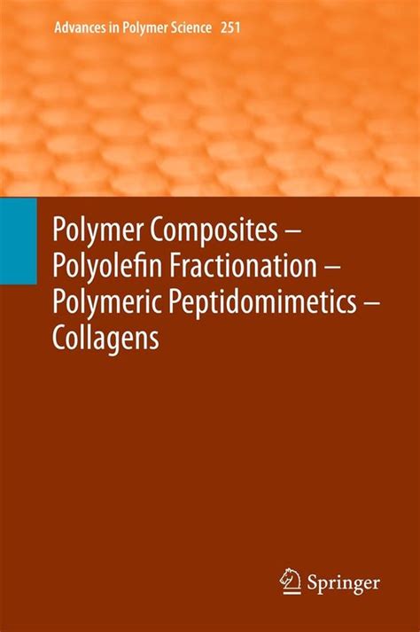 Advances In Polymer Science 251 Polymer Composites Polyolefin