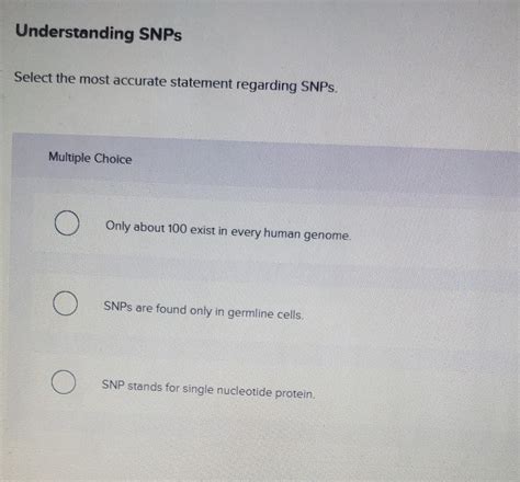 Solved Understanding Snps Select The Most Accurate Statement