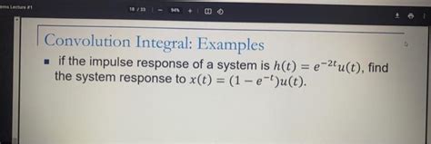 Solved Convolution Integral Examples If The Impulse Chegg