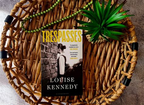 Review Trespasses By Louise Kennedy Roelia Reads