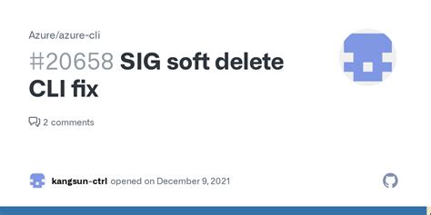 Sig Soft Delete Cli Fix · Issue 20658 · Azureazure Cli · Github
