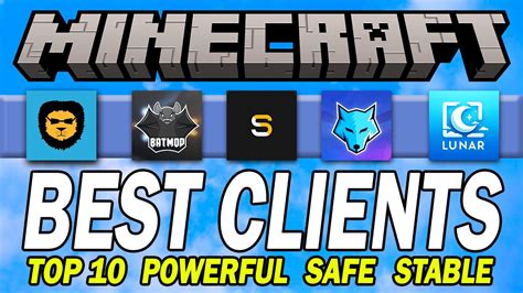 I Tried Every Minecraft Client So You Dont Have To Top 10 Picks