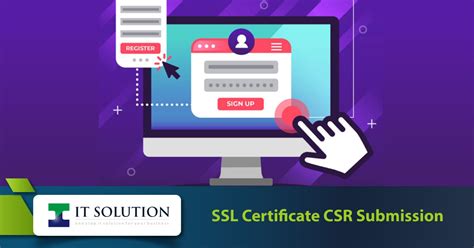 SSL Certificate CSR Submission Improve Your Website Security