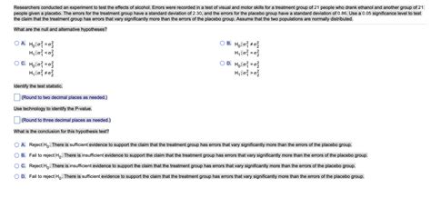 Solved Researchers Conducted An Experiment To Test The Chegg